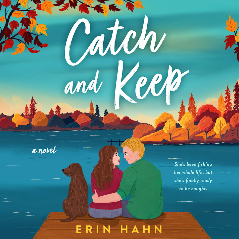 Catch and Keep by Erin Hahn - Audiobook