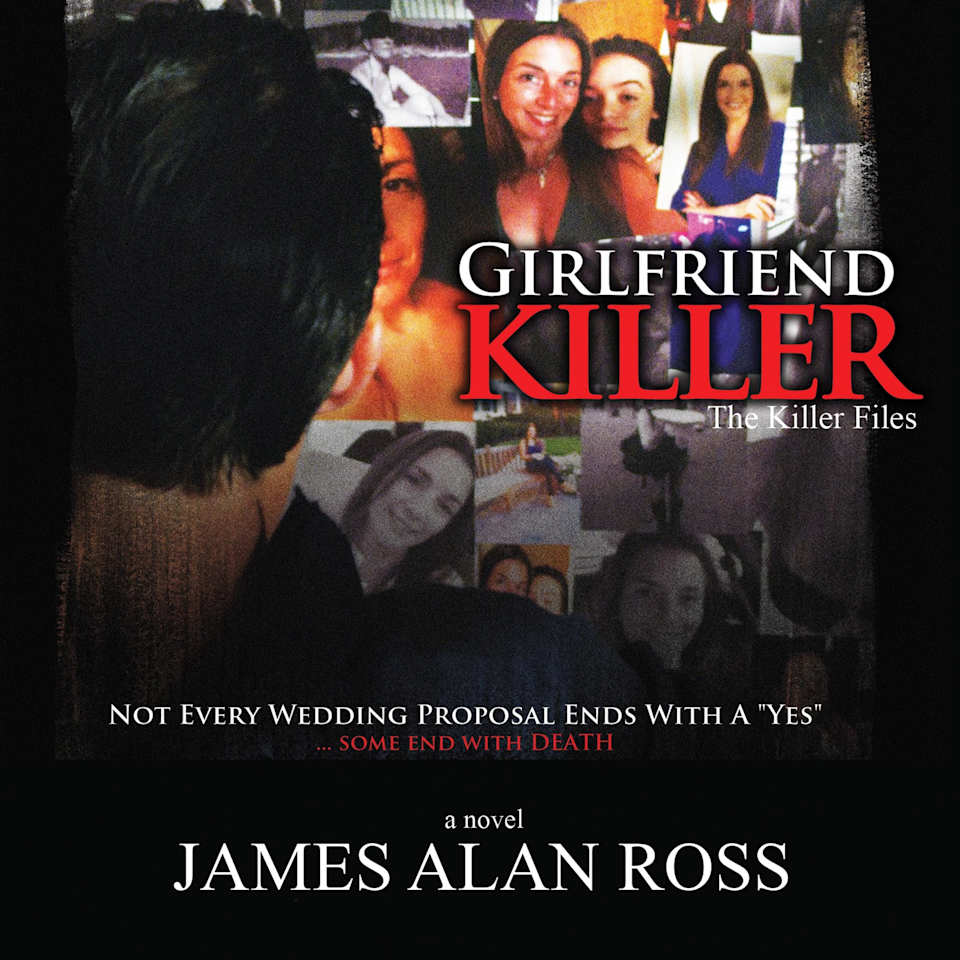 Girlfriend Killer by James Alan Ross - Audiobook
