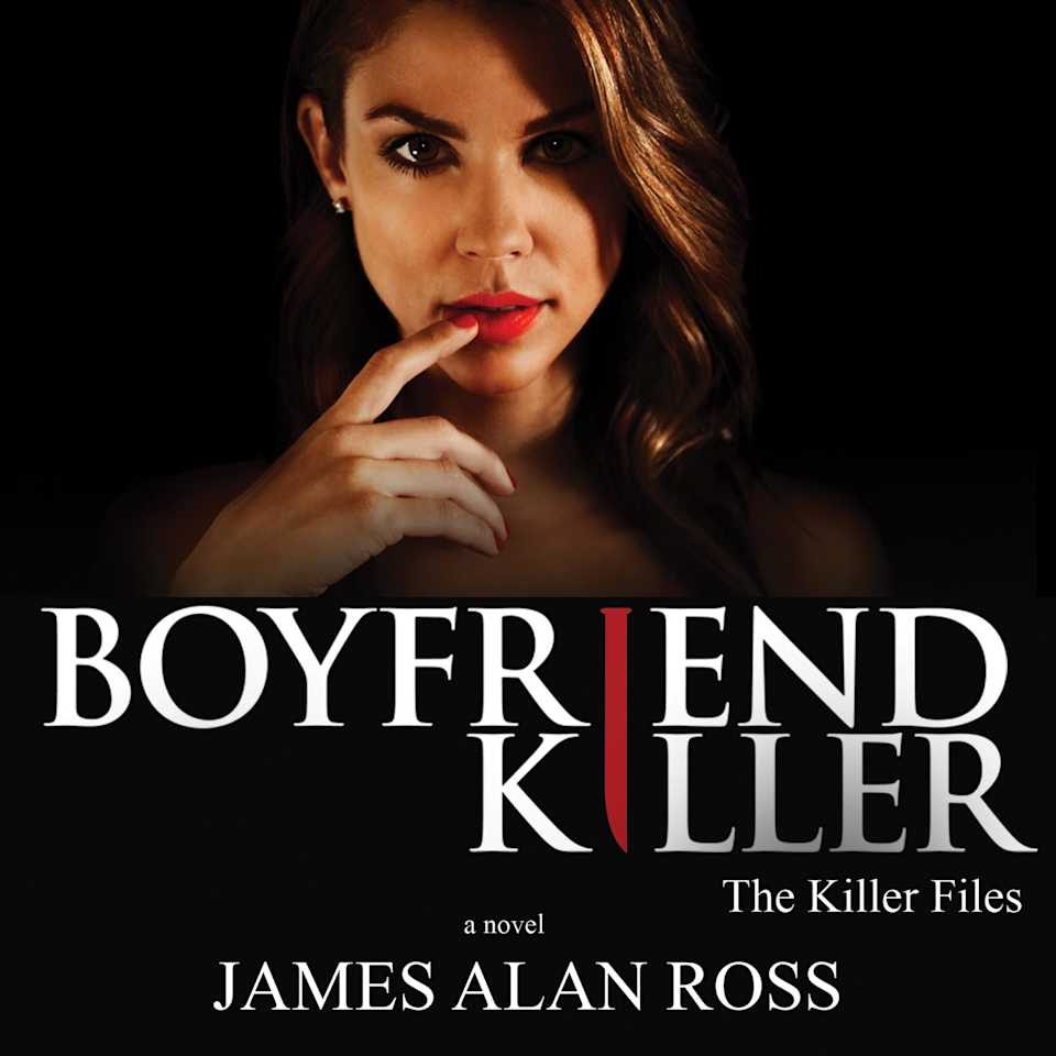 Boyfriend Killer by James Alan Ross - Audiobook