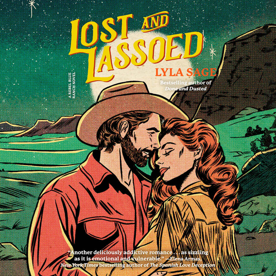 Lost and Lassoed by Lyla Sage - Audiobook