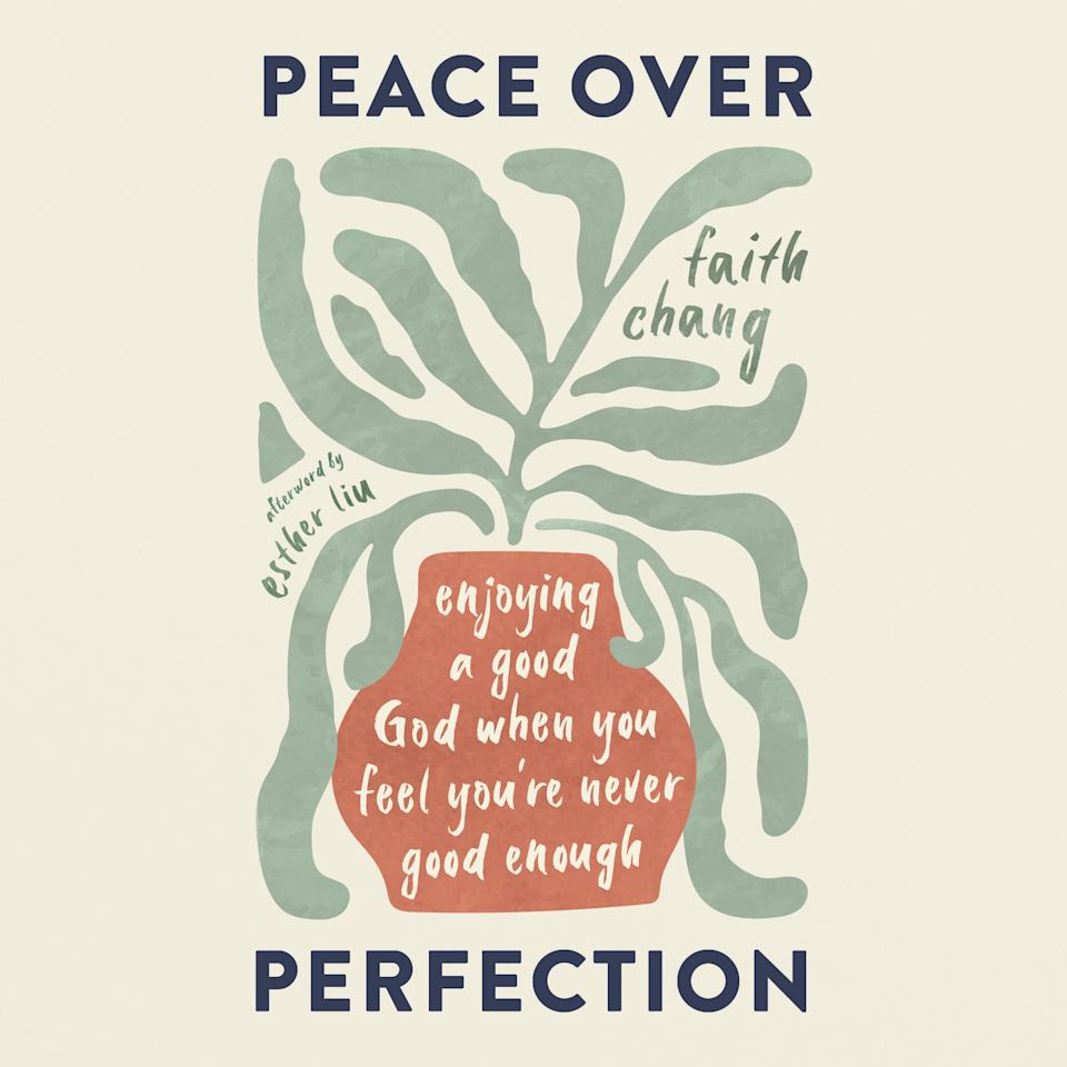 Peace Over Perfection by Faith Chang - Audiobook