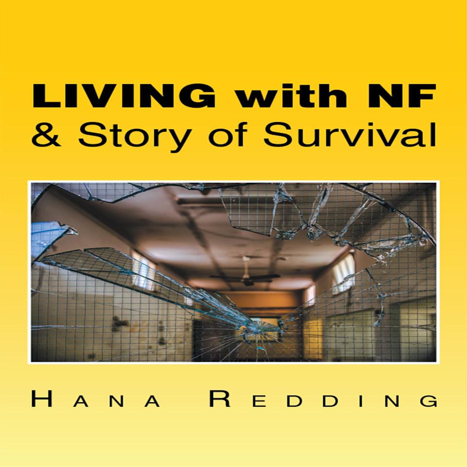 Living with Nf & Story of Survival by Hana Redding - Audiobook