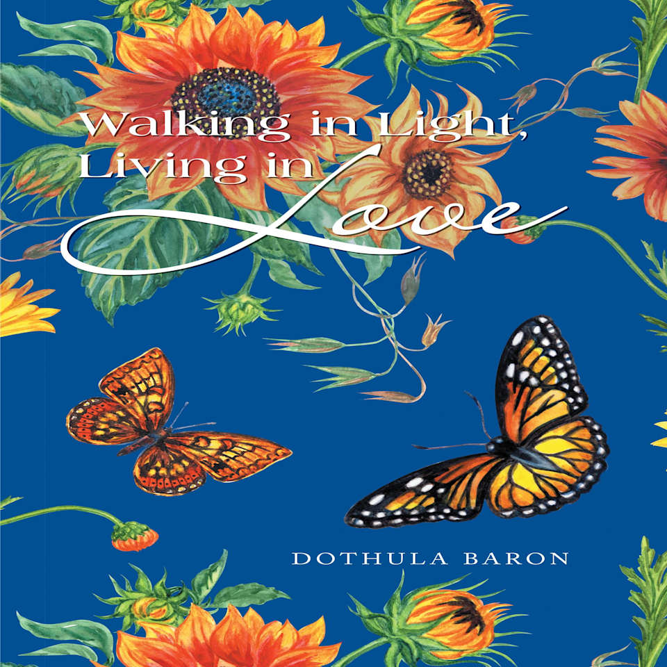 Walking in Light, Living in Love by Dothula Baron - Audiobook
