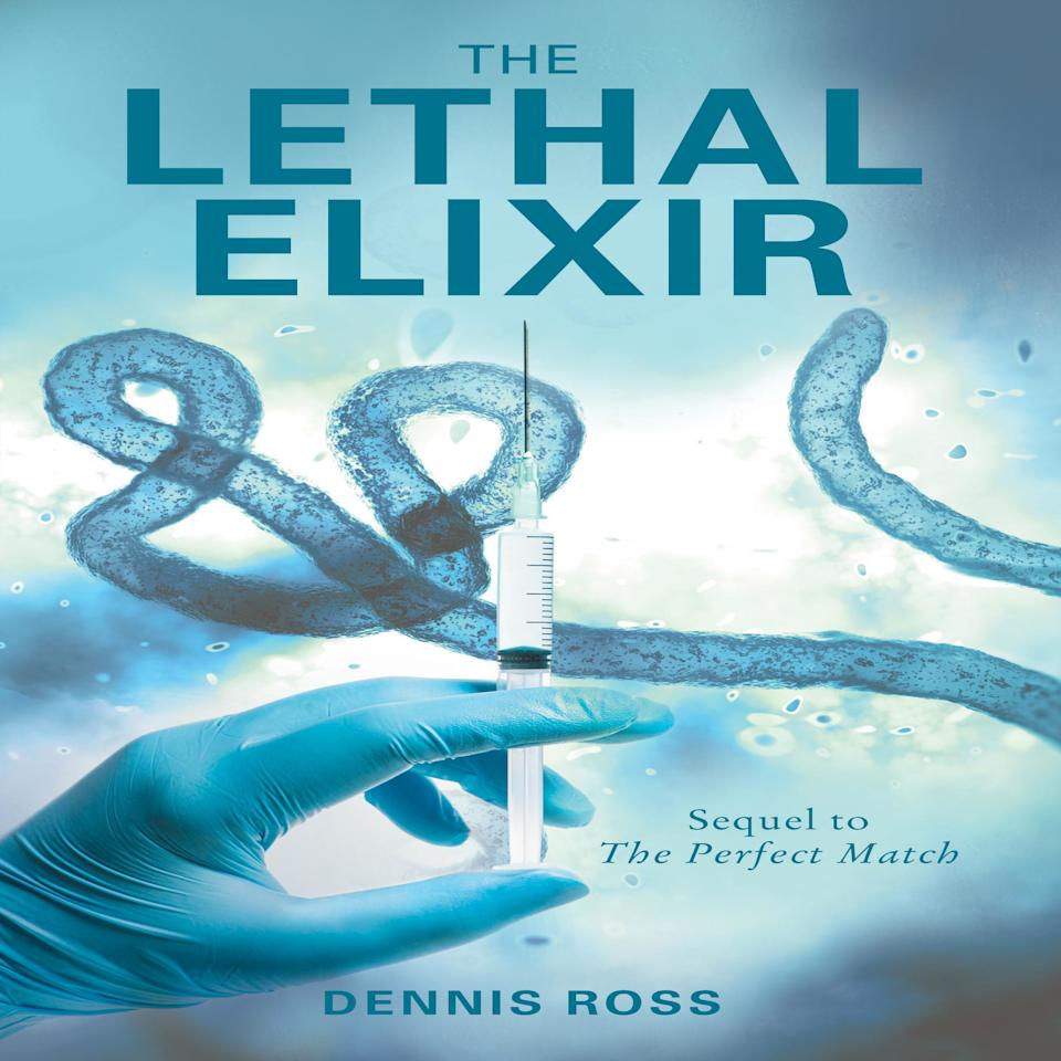 The Lethal Elixir by Dennis Ross - Audiobook