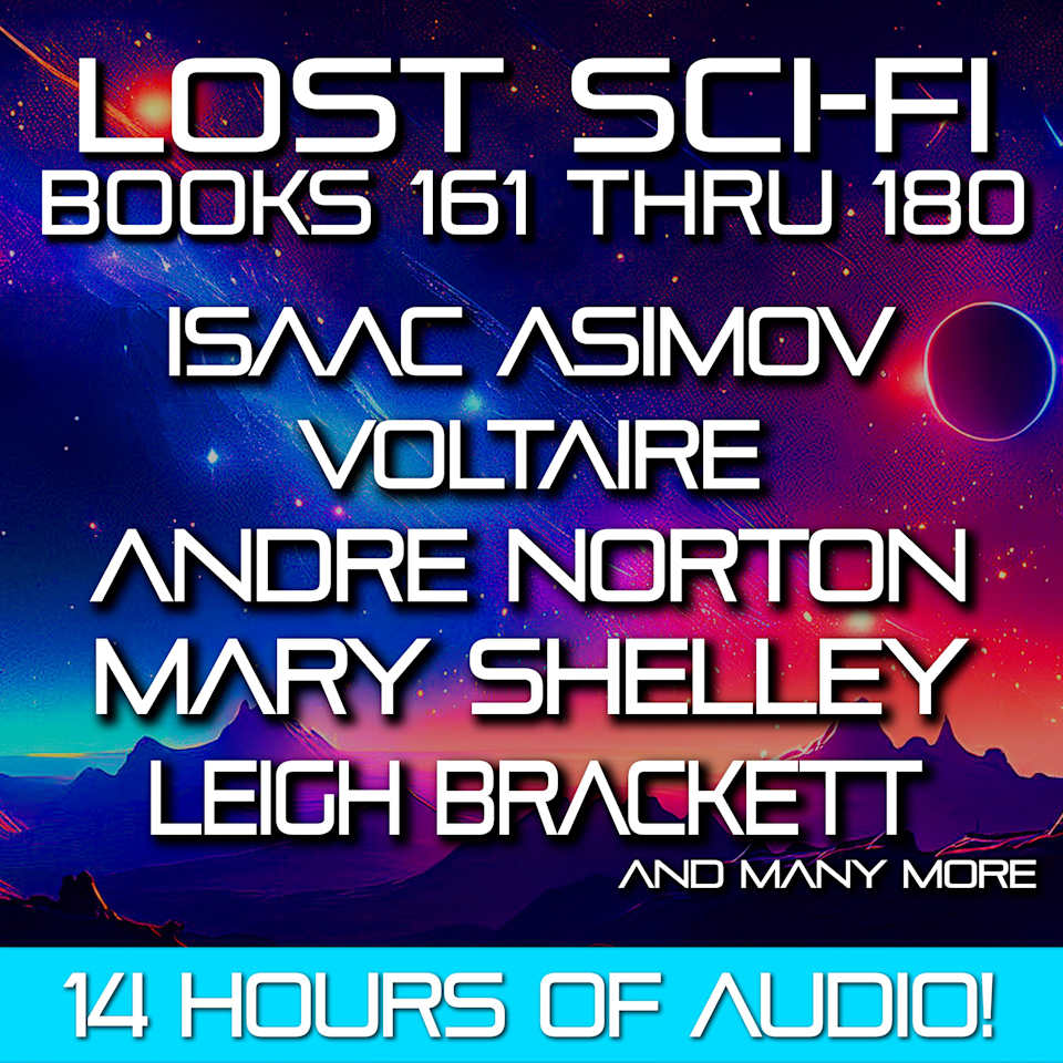 Lost Sci-Fi Books 161 thru 180 by Collected Authors - Audiobook