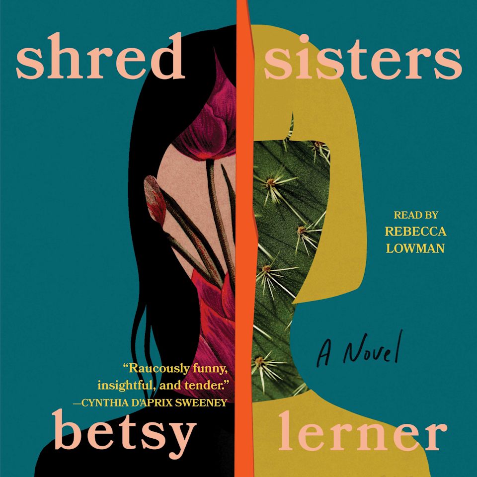 Shred Sisters by Betsy Lerner - Audiobook