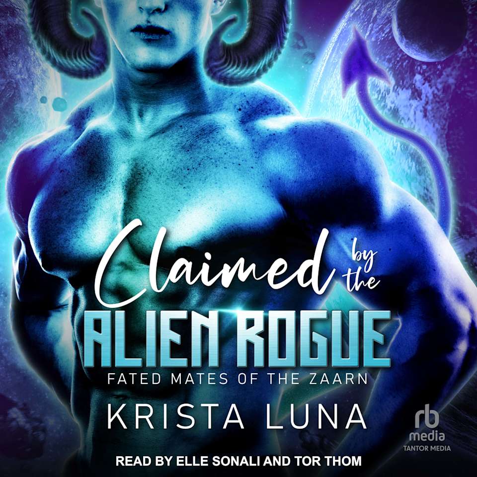 Claimed by the Alien Rogue by Krista Luna - Audiobook