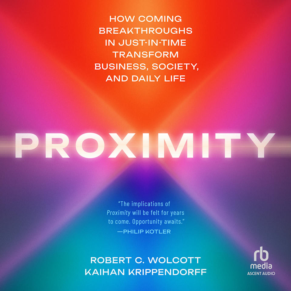Proximity by Kaihan Krippendorff & Robert C. Wolcott - Audiobook