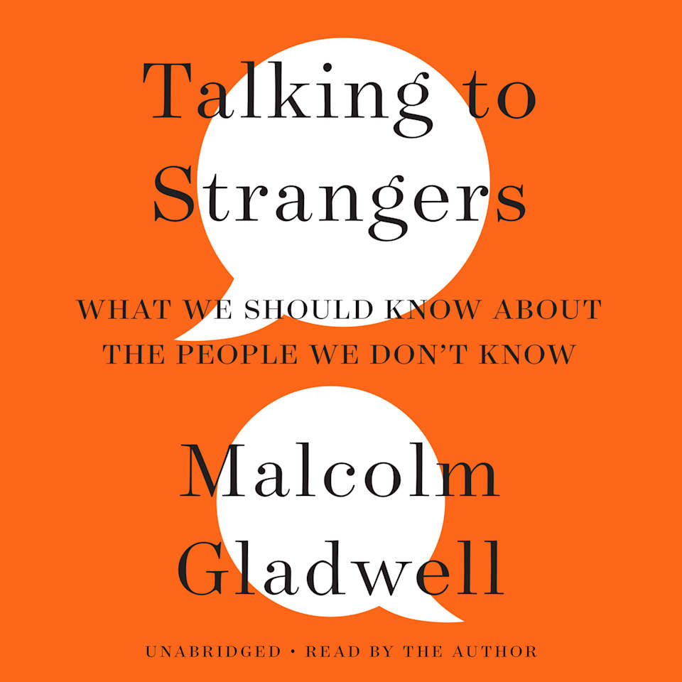 Talking to Strangers by Malcolm Gladwell - Audiobook