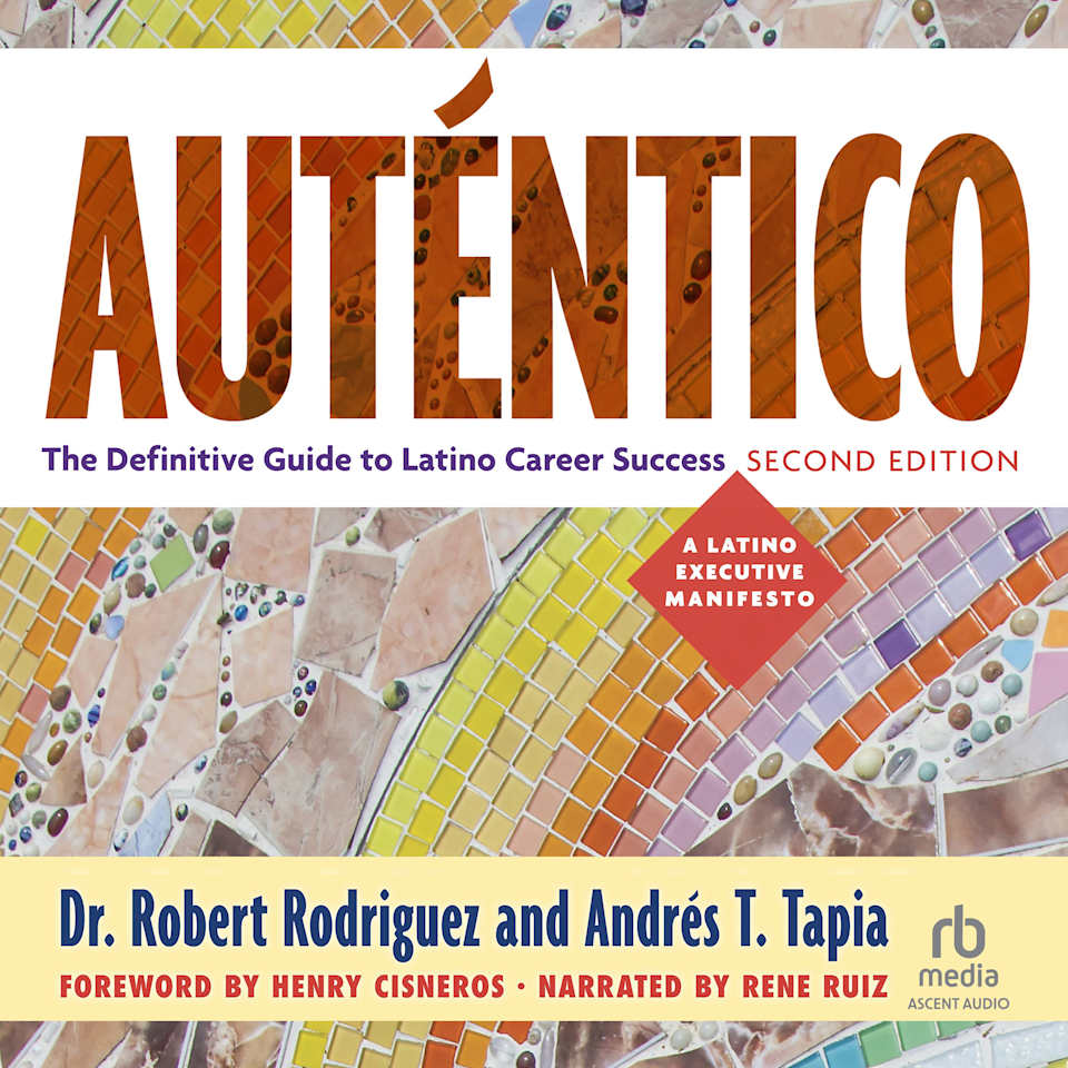 Auténtico, Second Edition by Andrés T. Tapia & Robert Rodriguez - Audiobook