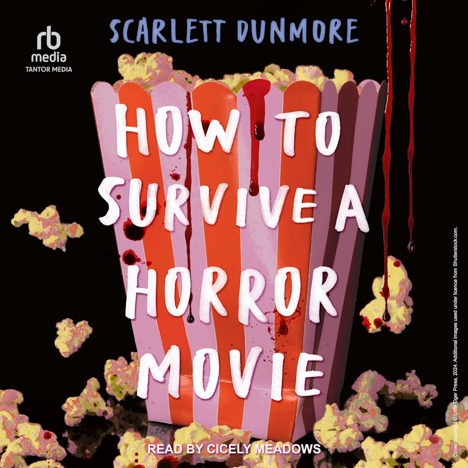 How to Survive A Horror Movie by Scarlett Dunmore - Audiobook