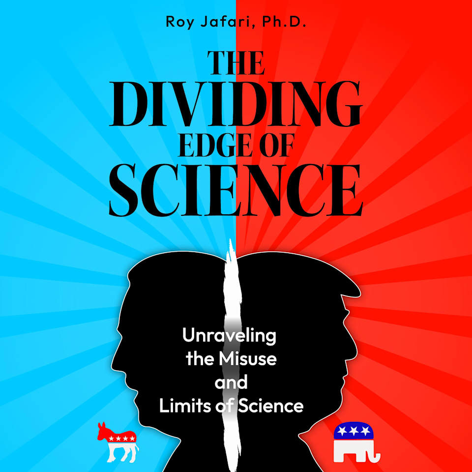 The Dividing Edge of Science by Roy Jafari, Ph.D. - Audiobook