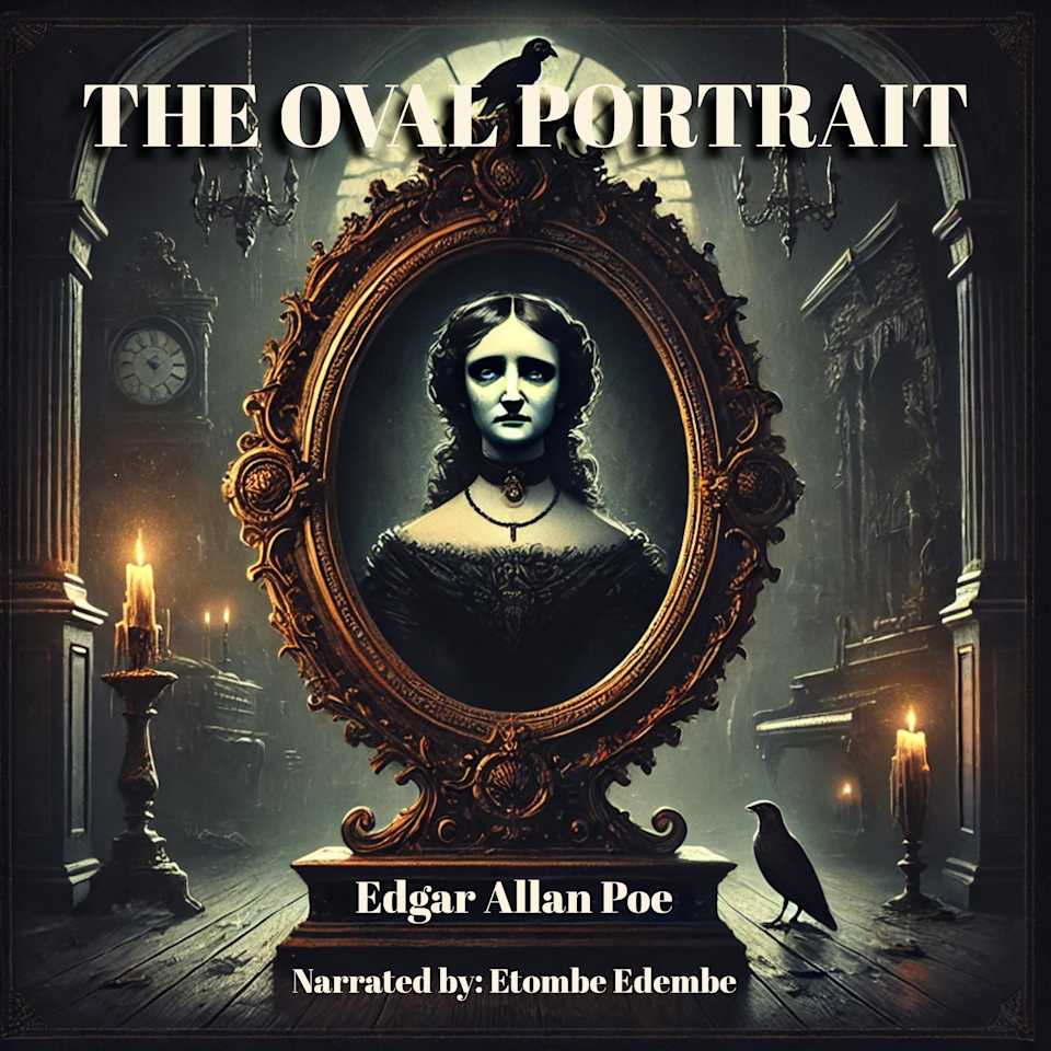 The Oval Portrait by Edgar Allan Poe - Audiobook