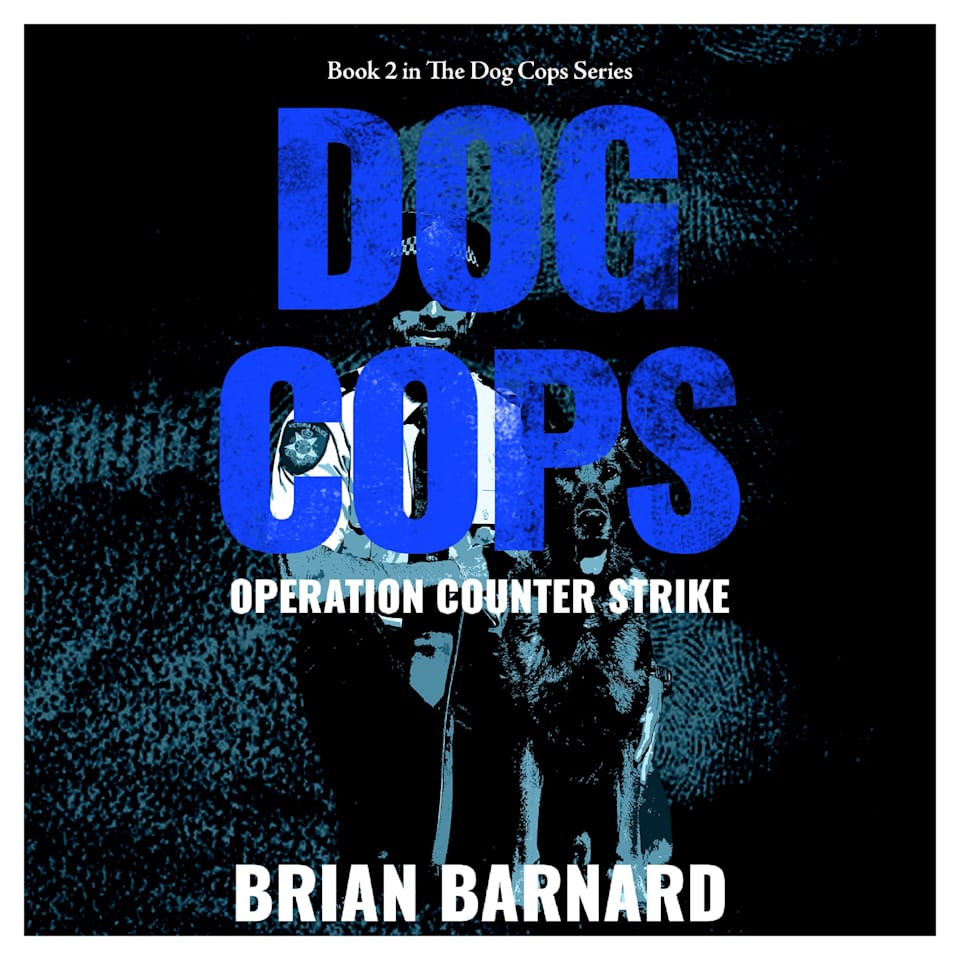 The Dog Cops Book 2 by Brian Barnard - Audiobook