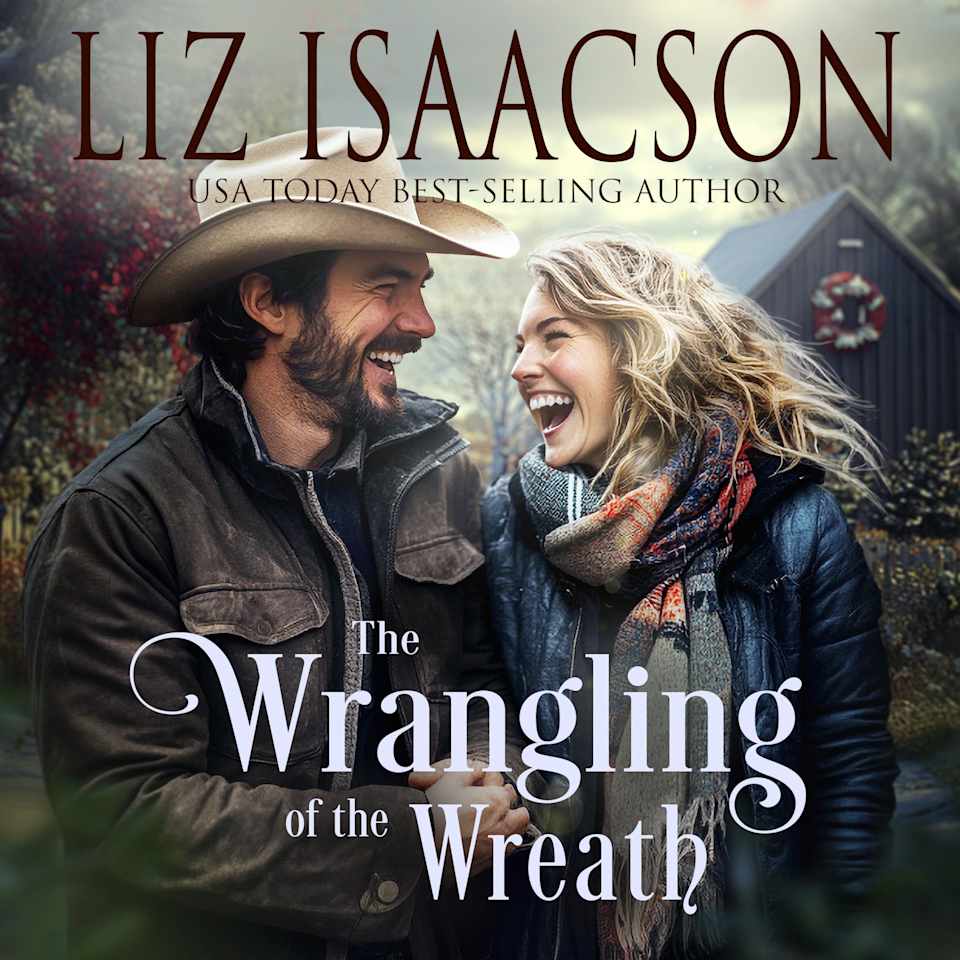 The Wrangling of the Wreath by Liz Isaacson - Audiobook