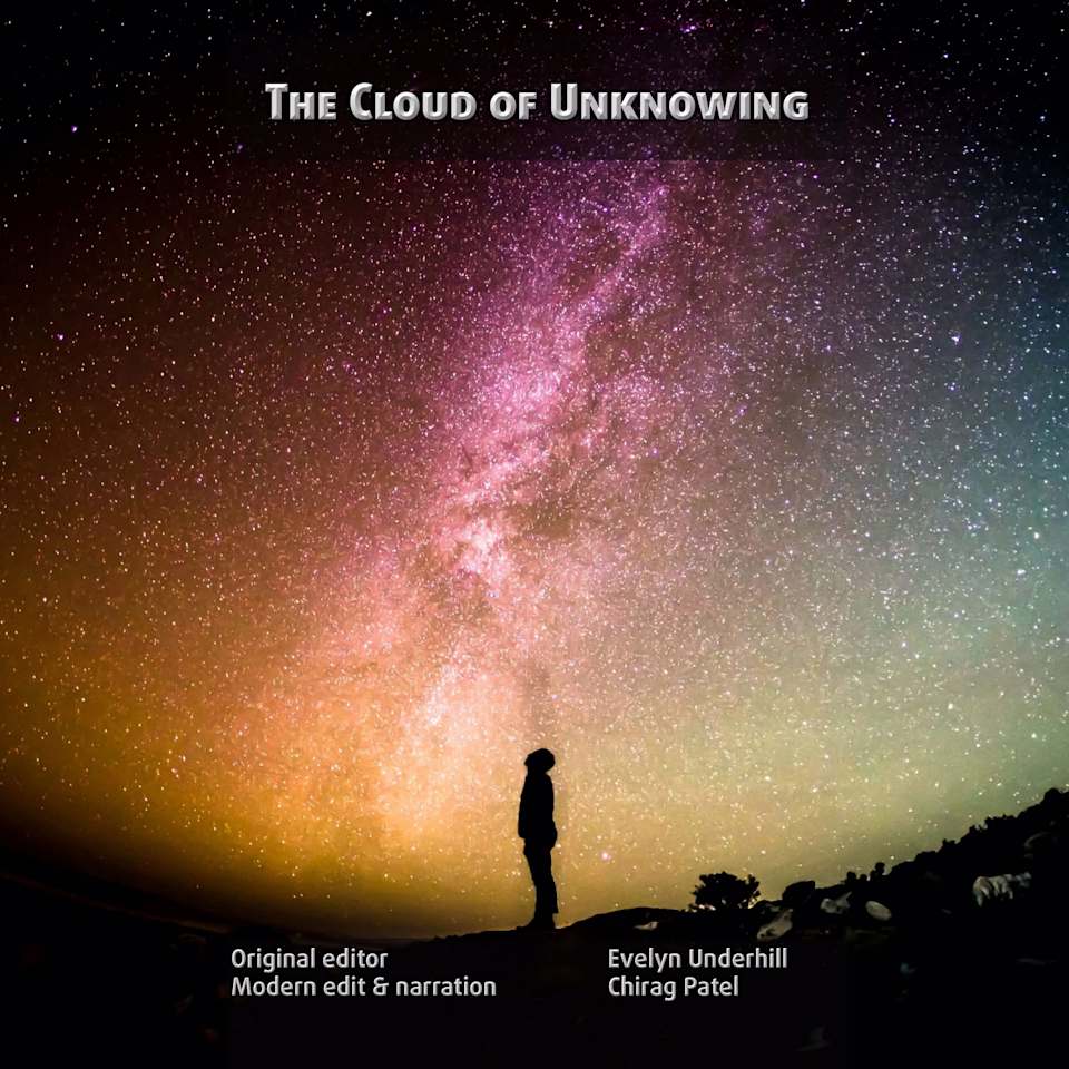 The Cloud Of Unknowing by Chirag Patel (editor) & Evelyn Underhill ...