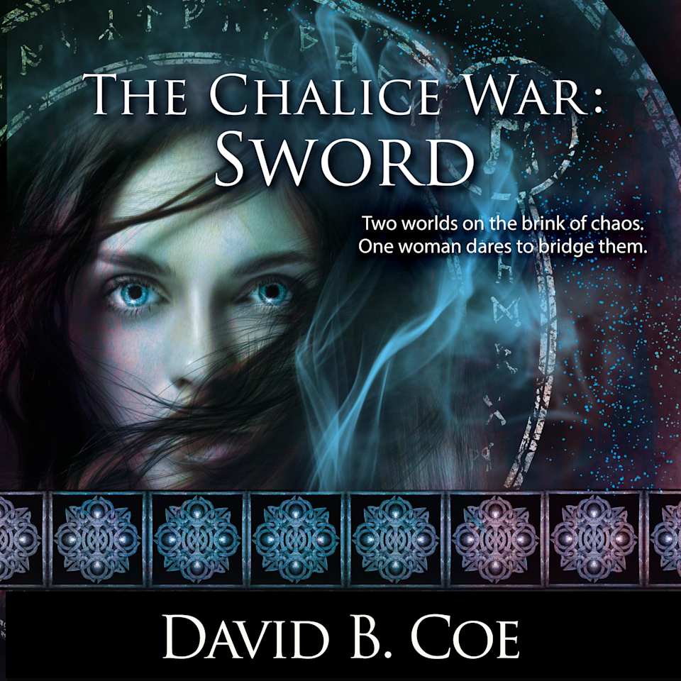 The Chalice War: Sword by David B. Coe - Audiobook