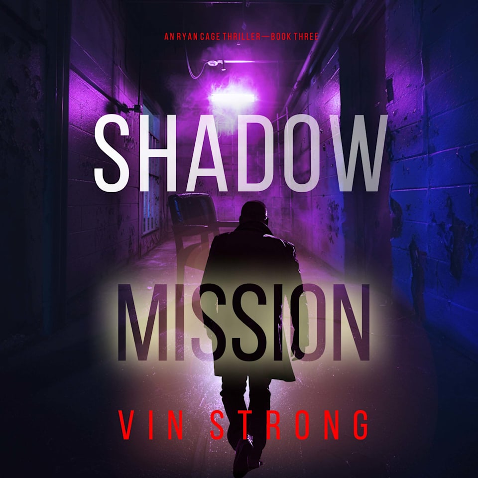 Shadow Mission (A Ryan Cage FBI Action Thriller—Book 3) by Vin Strong - Audiobook