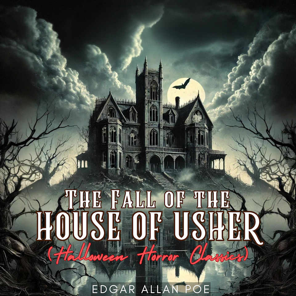 The Fall of the House of Usher (Halloween Horror Classics) by Edgar ...