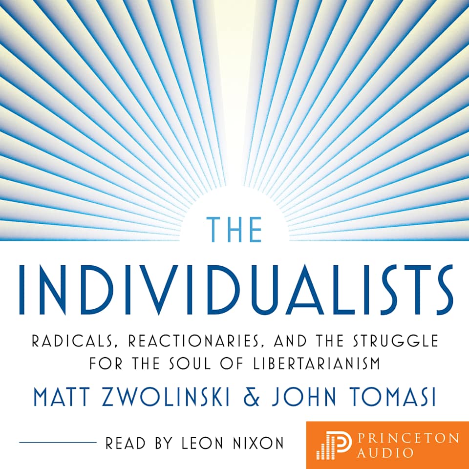 The Individualists by John Tomasi & Matt Zwolinski - Audiobook