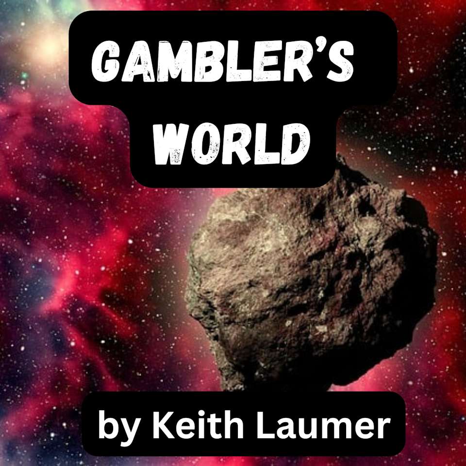 Gambler's World by Keith Laumer - Audiobook