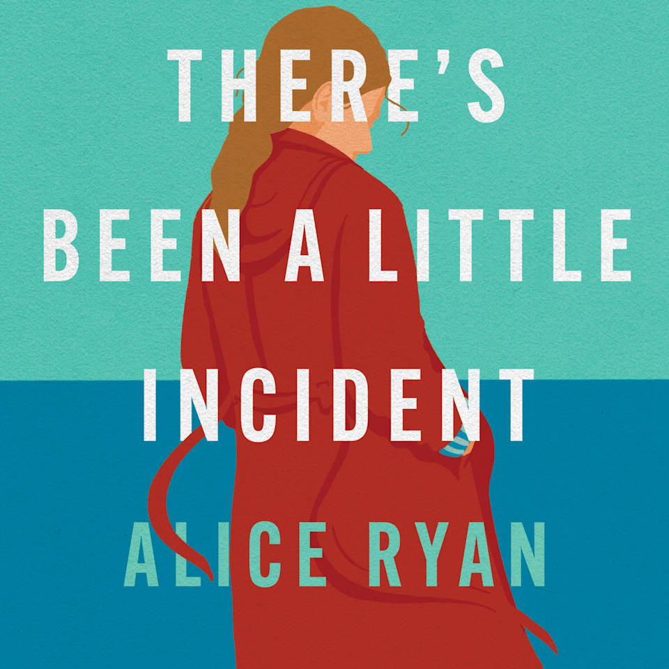 There's Been a Little Incident by Alice Ryan - Audiobook