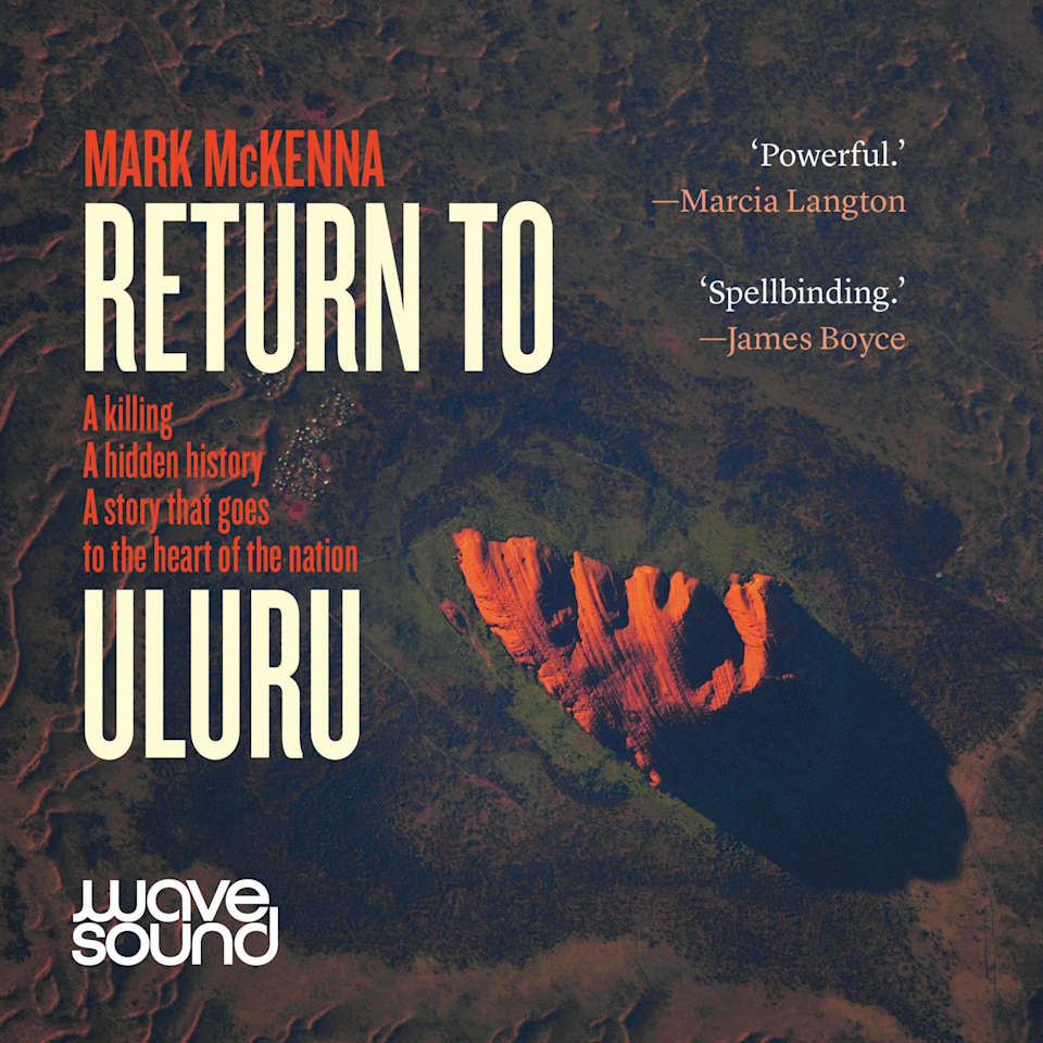 Return to Uluru by Mark McKenna - Audiobook