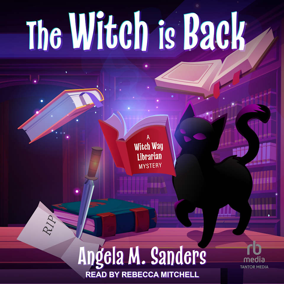The Witch is Back by Angela M. Sanders - Audiobook