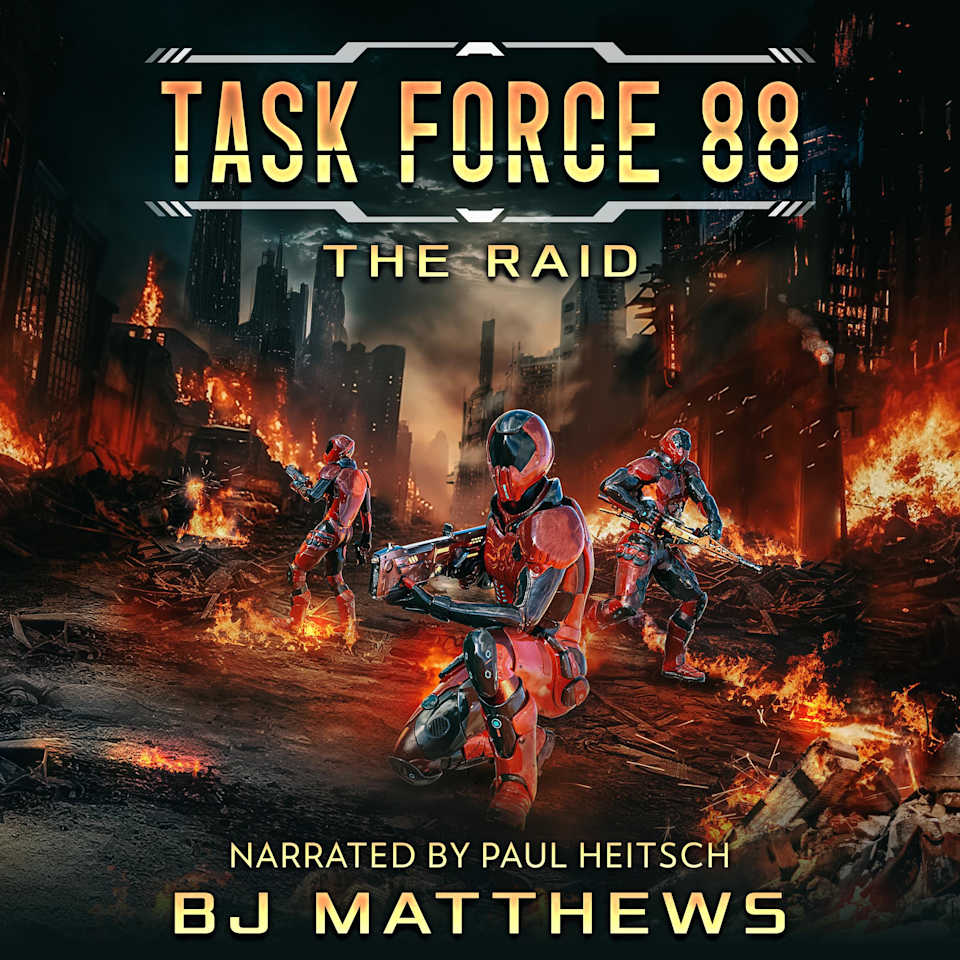 Task Force 88: The Raid by BJ Matthews - Audiobook