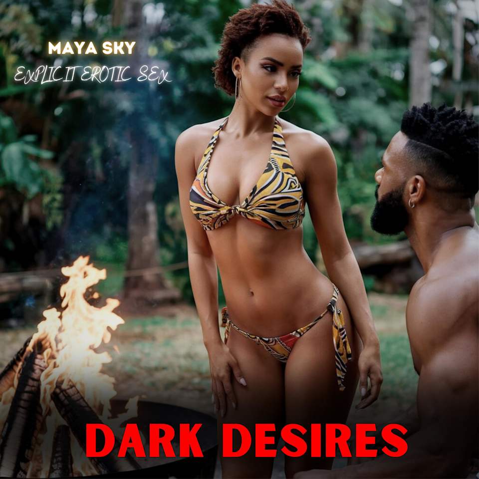 Dark Desires: Explicit Erotic Sex by Maya Sky - Audiobook