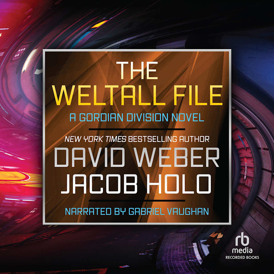 The Weltall File by David Weber & Jacob Holo - Audiobook