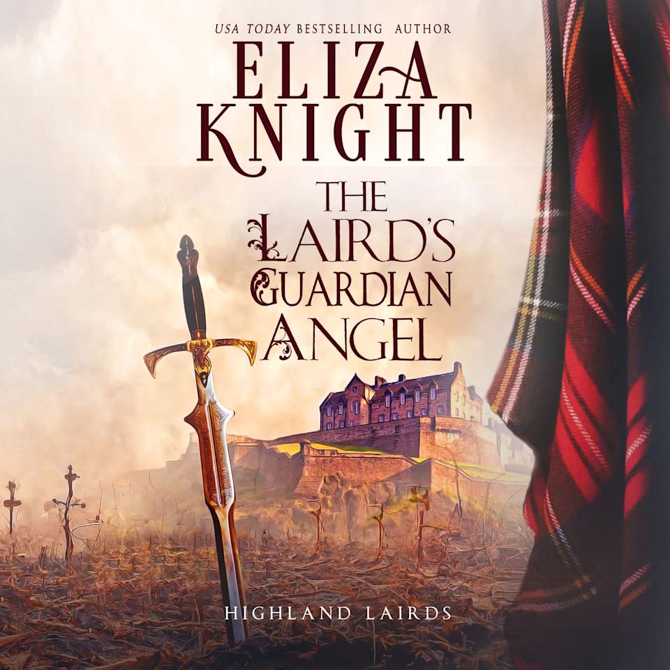 The Laird's Guardian Angel by Eliza Knight - Audiobook