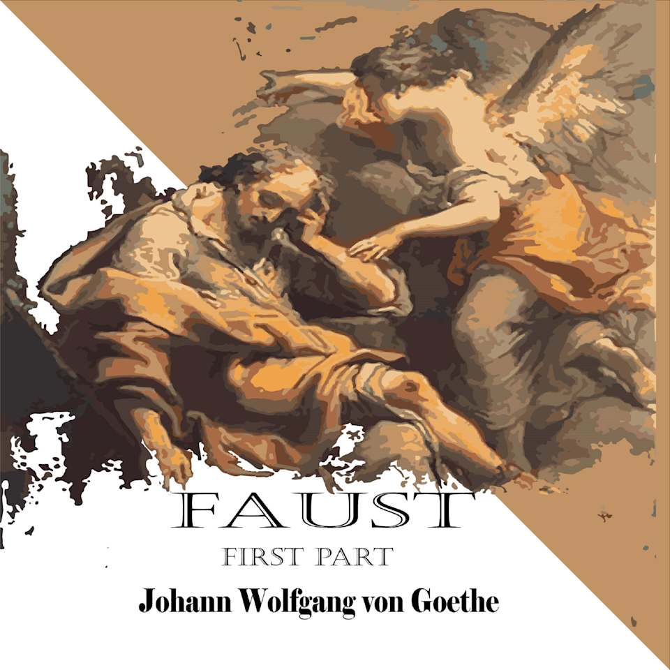 Faust ( First Part) by Johann Wolfgang von Goethe - Audiobook