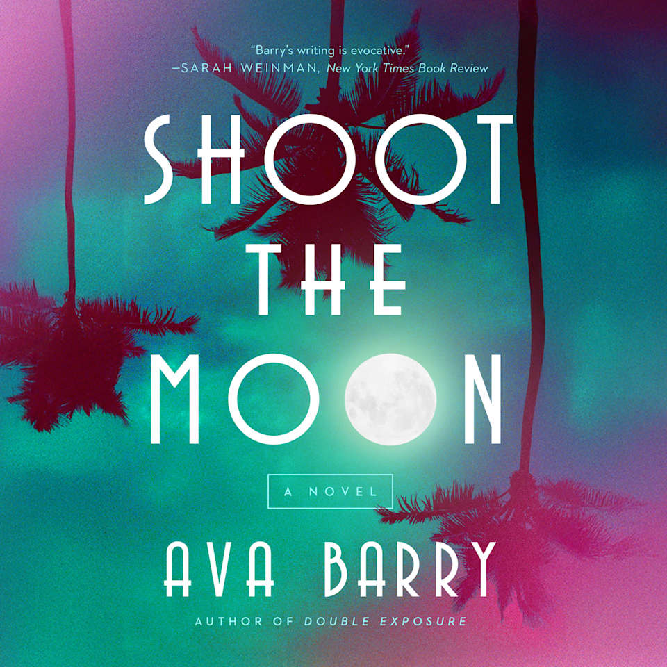 Shoot the Moon by Ava Barry - Audiobook