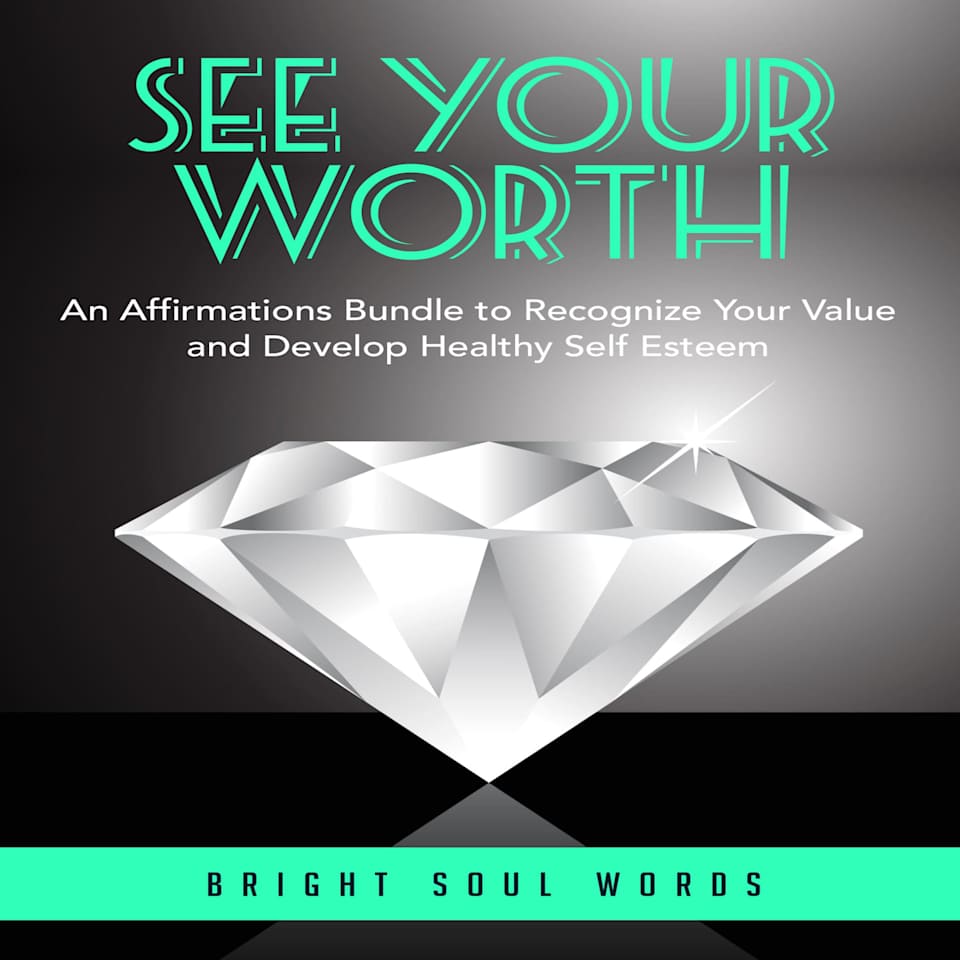 See Your Worth: An Affirmations Bundle to Recognize Your Value and ...