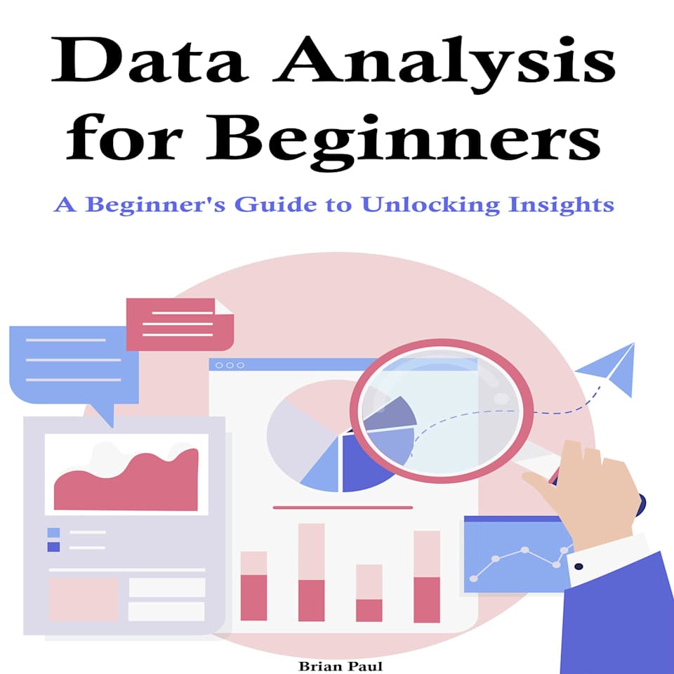 Data Analysis for Beginners by Brian Paul - Audiobook