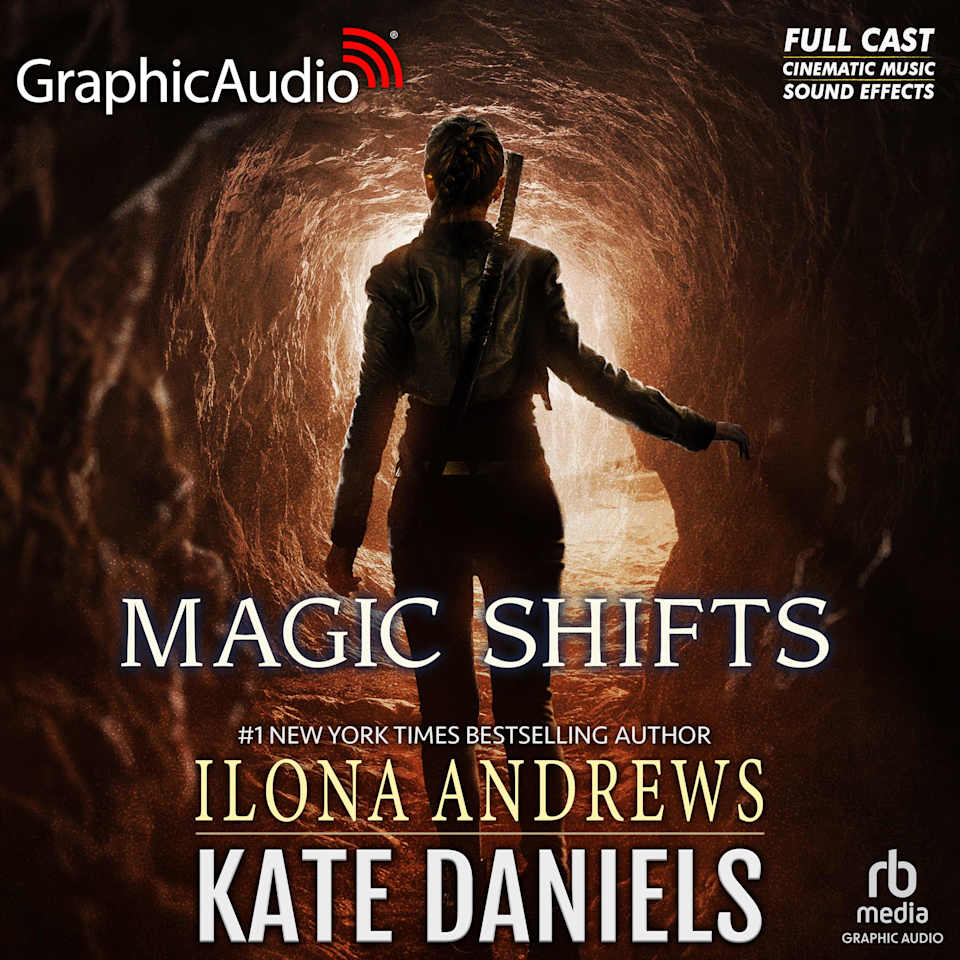 Magic Shifts [Dramatized Adaptation] by Ilona Andrews - Audiobook