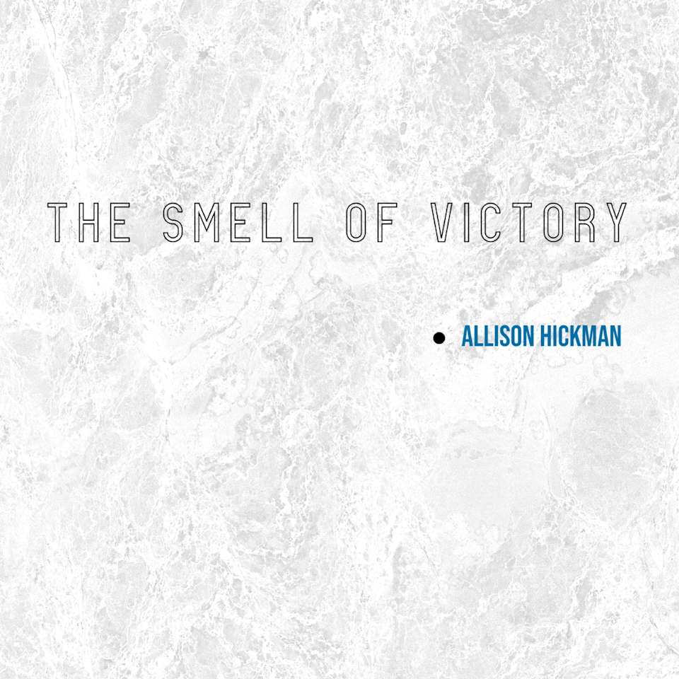 The Smell of Victory by Allison Hickman - Audiobook