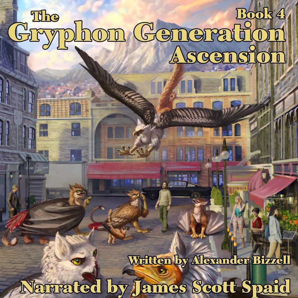 The Gryphon Generation 4: Ascension by Alexander Bizzell - Audiobook