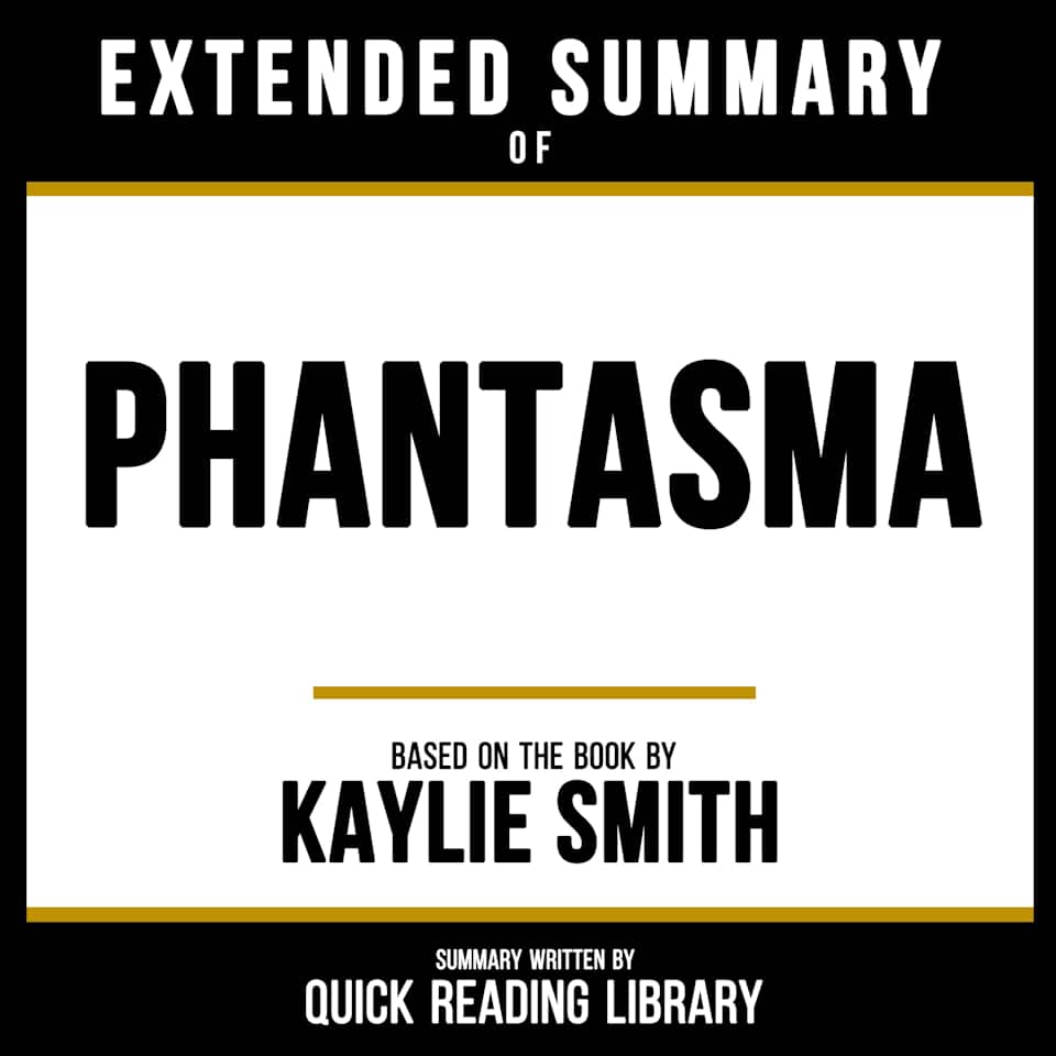 Extended Summary - Phantasma by Quick Reading Library - Audiobook