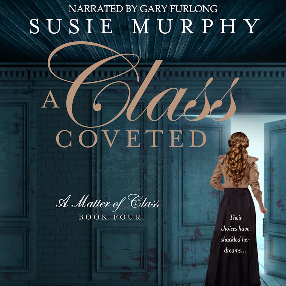 A Class Coveted by Susie Murphy - Audiobook