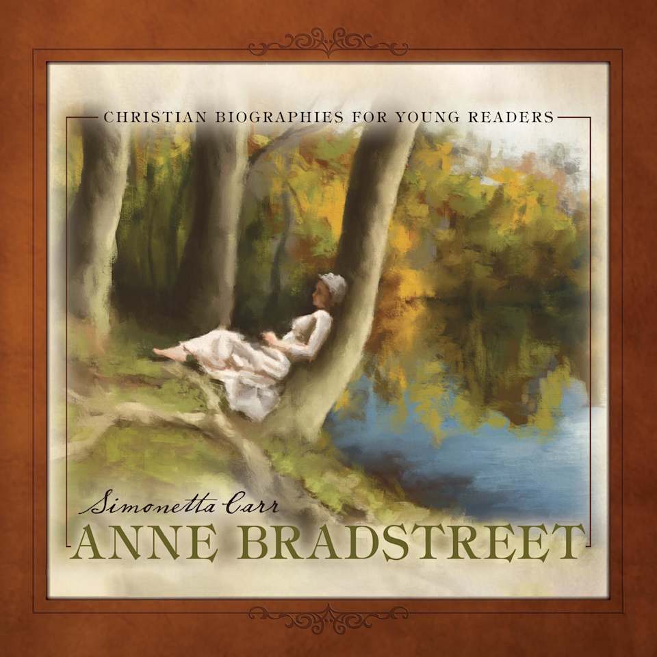 Anne Bradstreet by Simonetta Carr - Audiobook