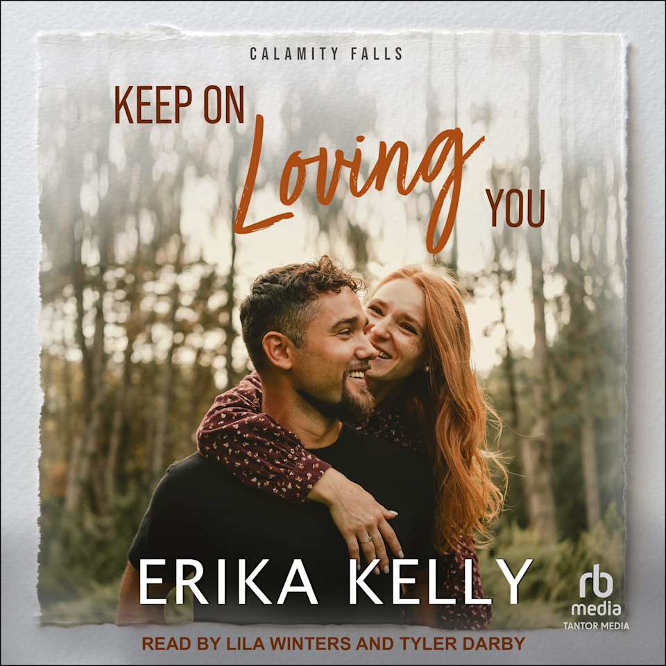 Keep On Loving You by Erika Kelly - Audiobook