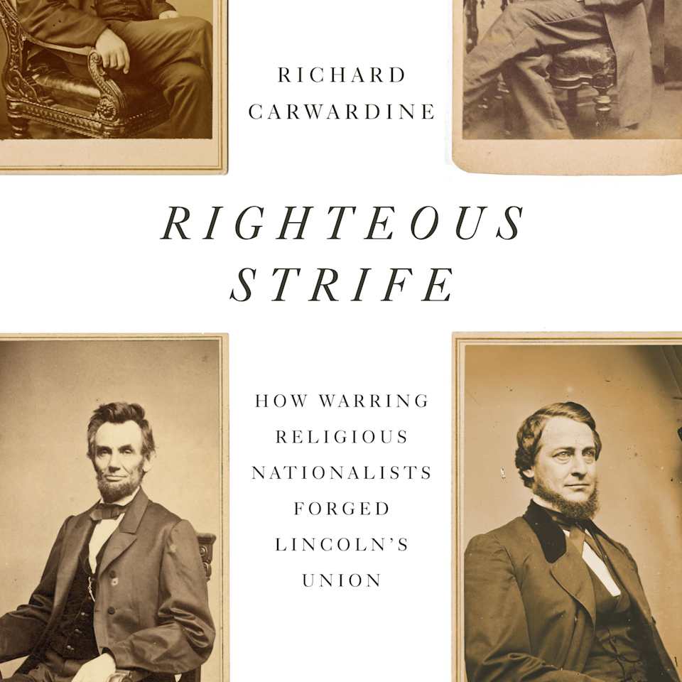 Righteous Strife by Richard Carwardine - Audiobook