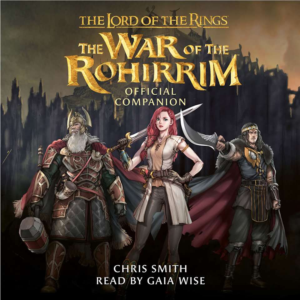 The Lord of the Rings: The War of the Rohirrim Official Companion by ...