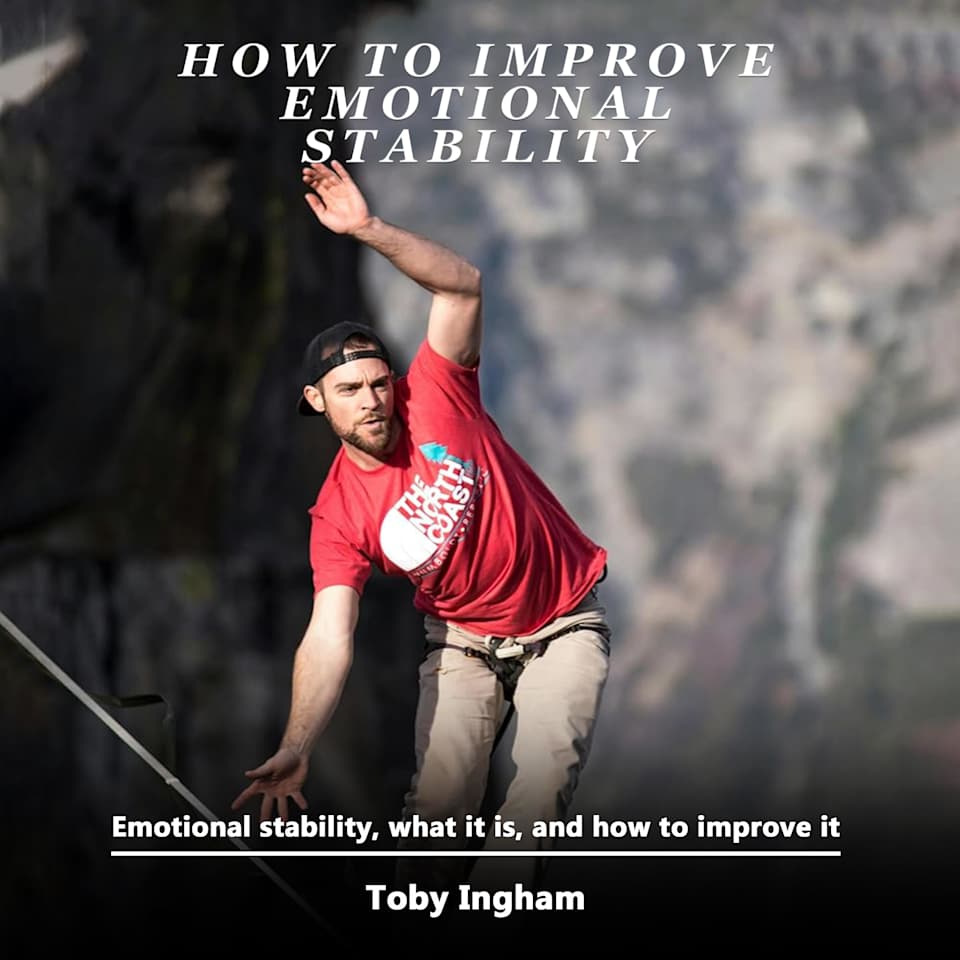 How to Improve Emotional Stability by Toby Ingham - Audiobook