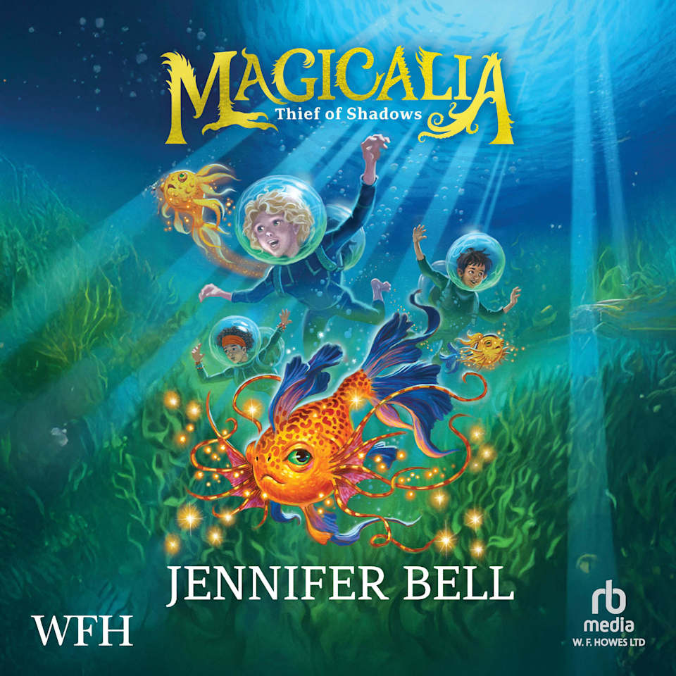 Magicalia: Thief of Shadows by Jennifer Bell - Audiobook