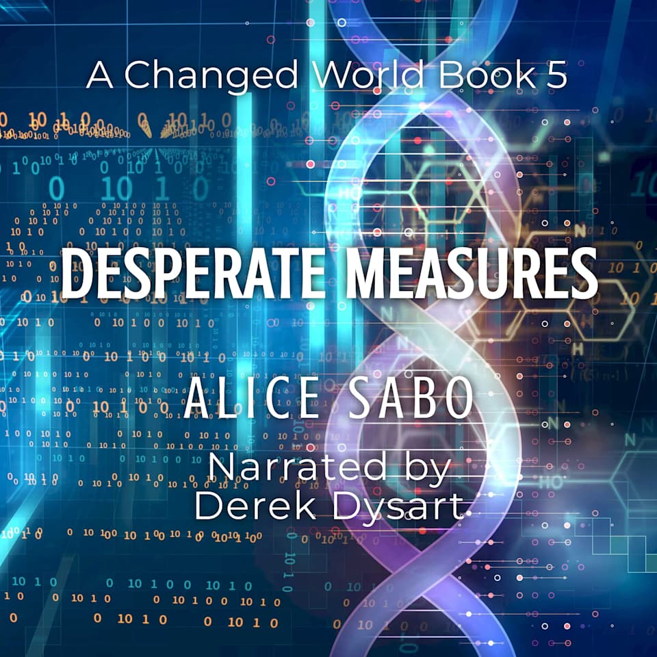 Desperate Measures by Alice Sabo - Audiobook