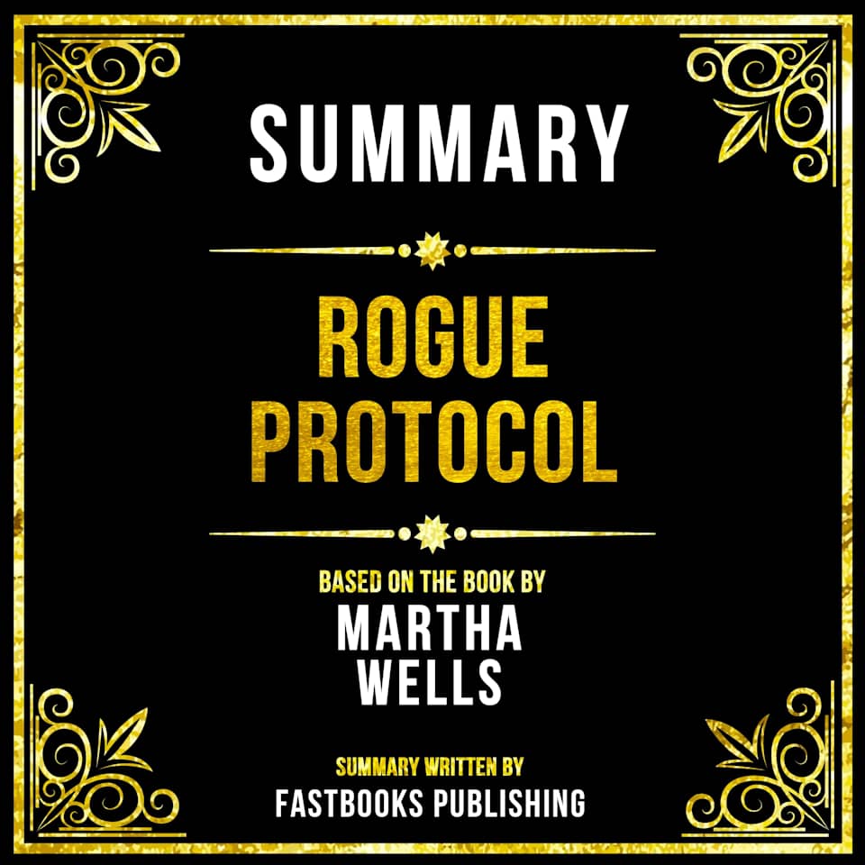 Summary - Rogue Protocol by Fastbooks Publishing - Audiobook