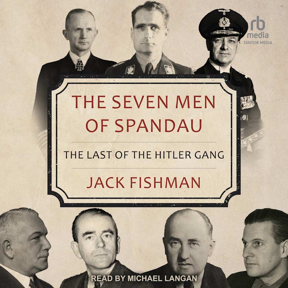 The Seven Men of Spandau by Jack Fishman - Audiobook